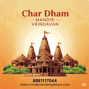 Char Dham Mandir Vrindavan| Timings | History & Aarti